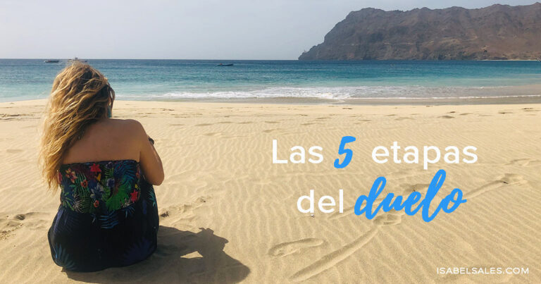 LAS 5 ETAPAS DEL DUELO - Isabel Sales EMOCIONES